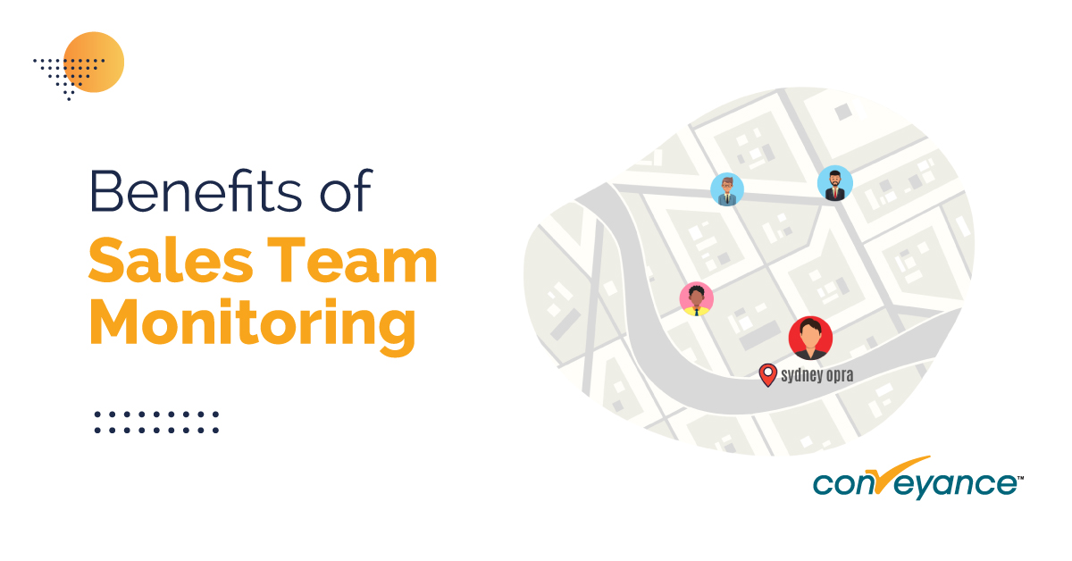 10 Key Benefits of Sales Team Monitoring